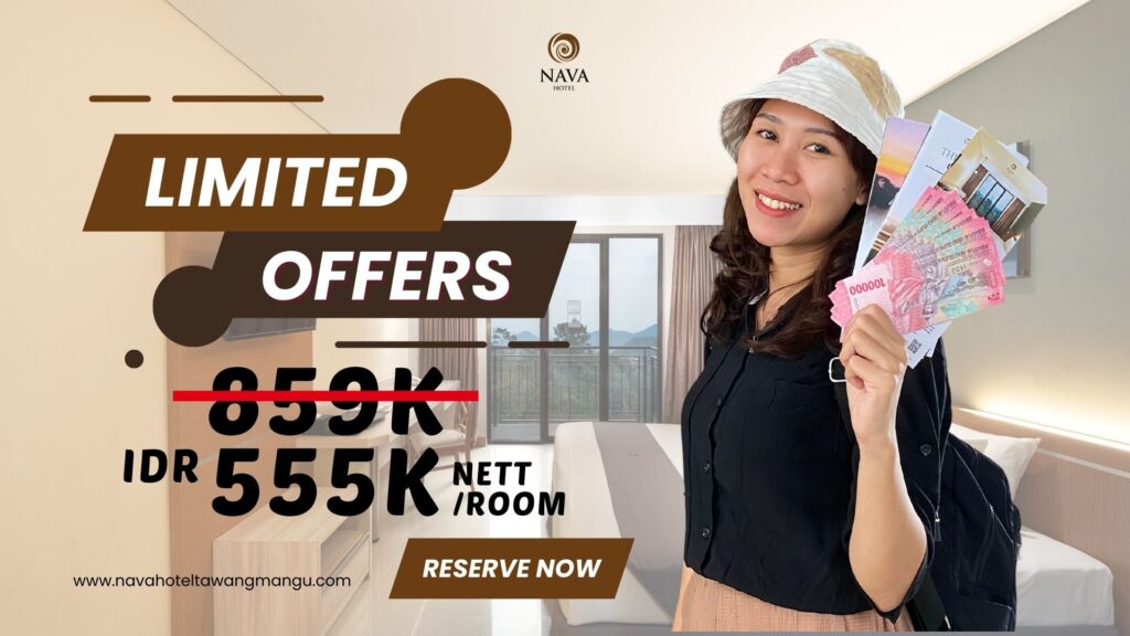 February Last Call - NAVA HOTEL TAWANGMANGU